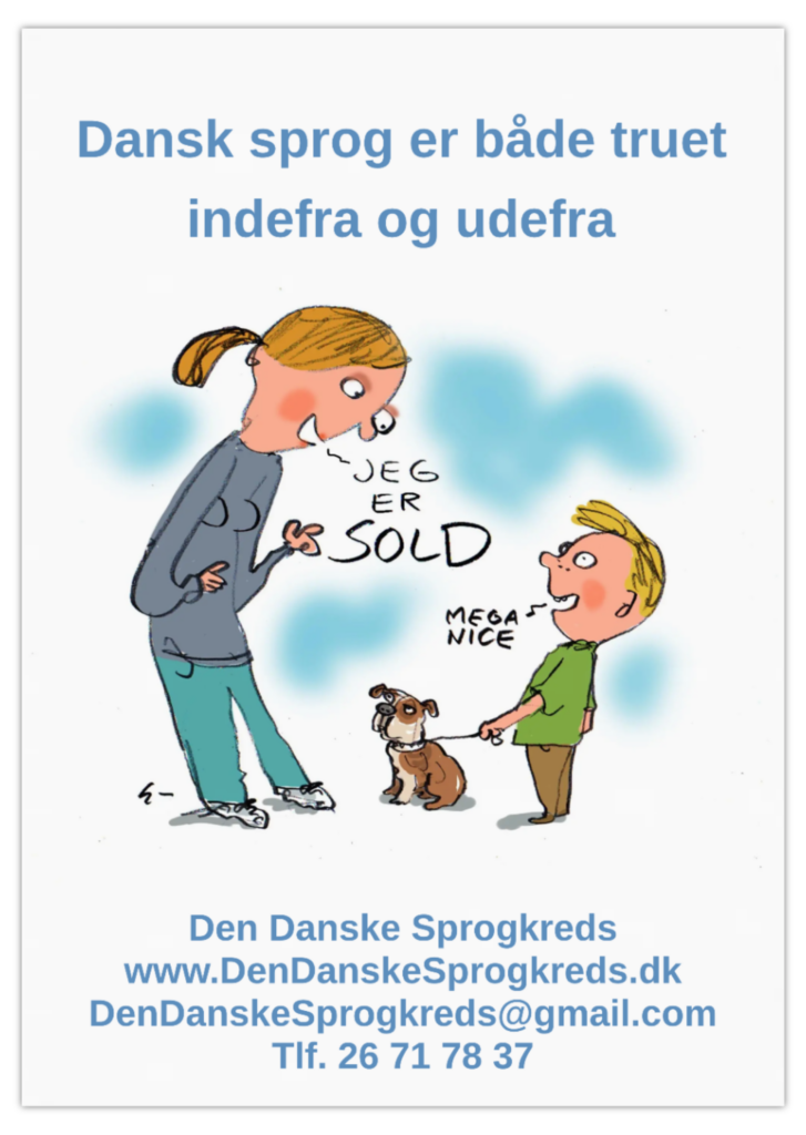 Dansk sprog er både truet indefra og udefra – Den Danske Sprogkreds